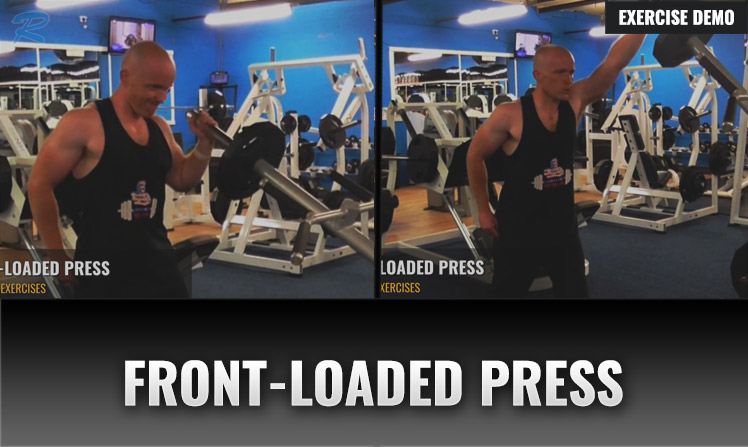 FRONT-LOADED BARBELL PRESS • Russ Howe PTI