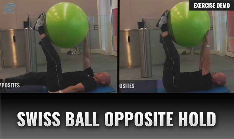 SWISS BALL OPPOSITE HOLD • Russ Howe PTI